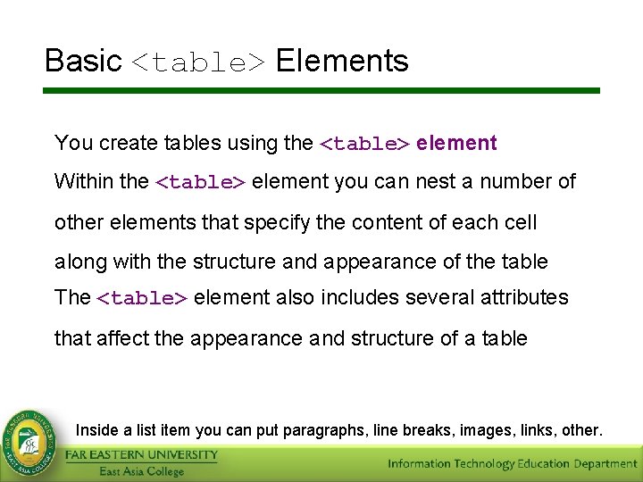 Basic Webpage Design HTML tables Objectives To understand