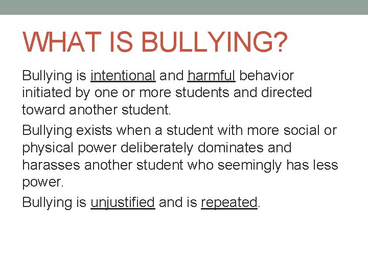 BULLYING What is it and what can we