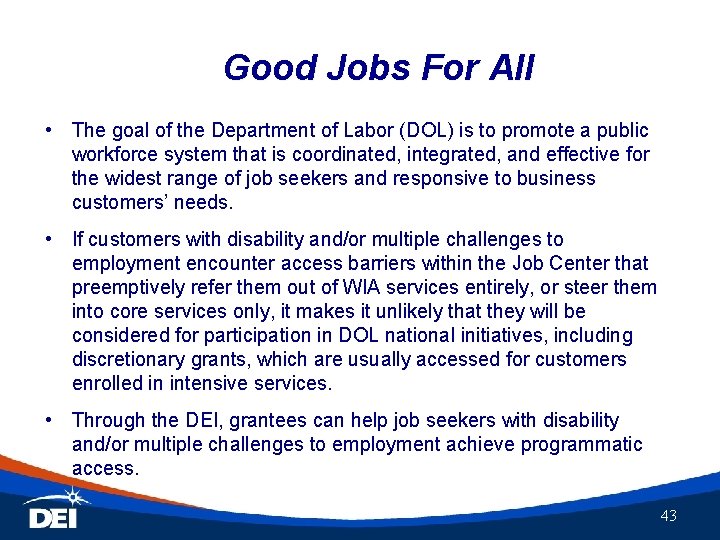 Overview of the Disability Employment Initiative Improving Effective