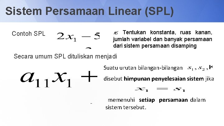 Sistem Persamaan Linear dan Eliminasi Gauss Pertemuan 2