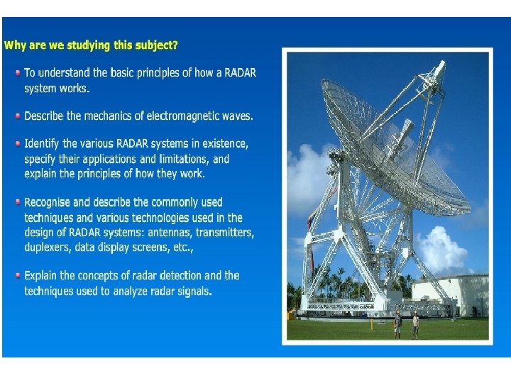 UNIT 1 Nature of Radar Radar is an