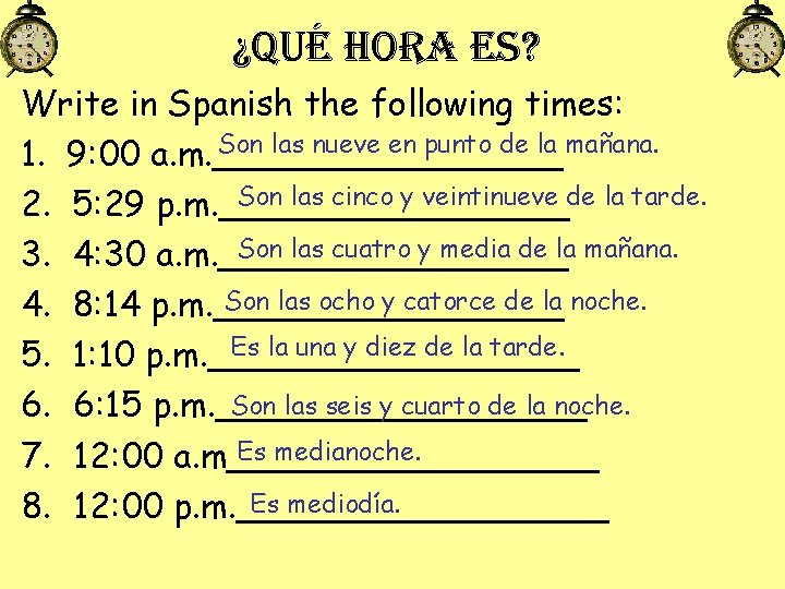 Qu hora es Write in Spanish the following