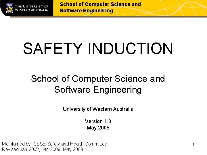 School of Computer Science and Software Engineering SAFETY