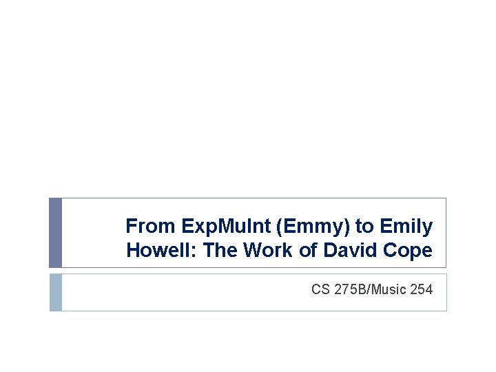 From Exp Mu Int Emmy to Emily Howell