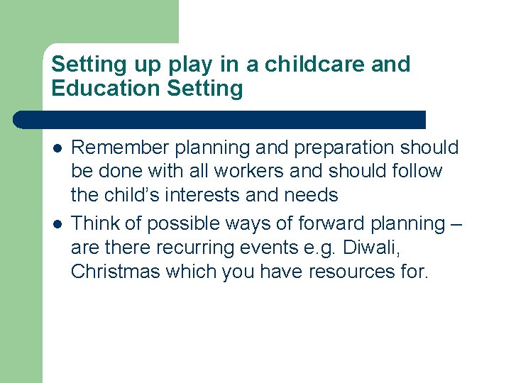 Setting up play in a childcare and Education