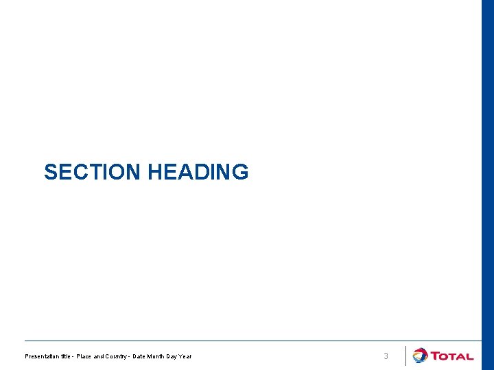 PRESENTATION TITLE Thierry Gonzales Total Presentation subtitle SLIDE