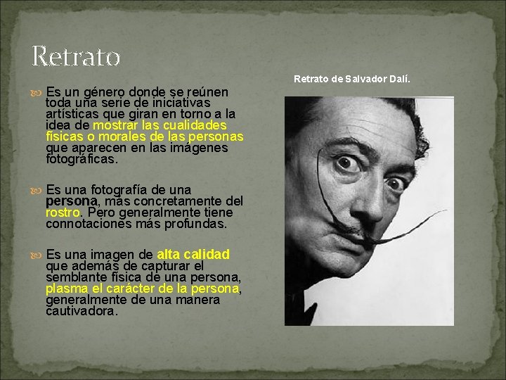 El Retrato El retrato fotogrfico Es el instante
