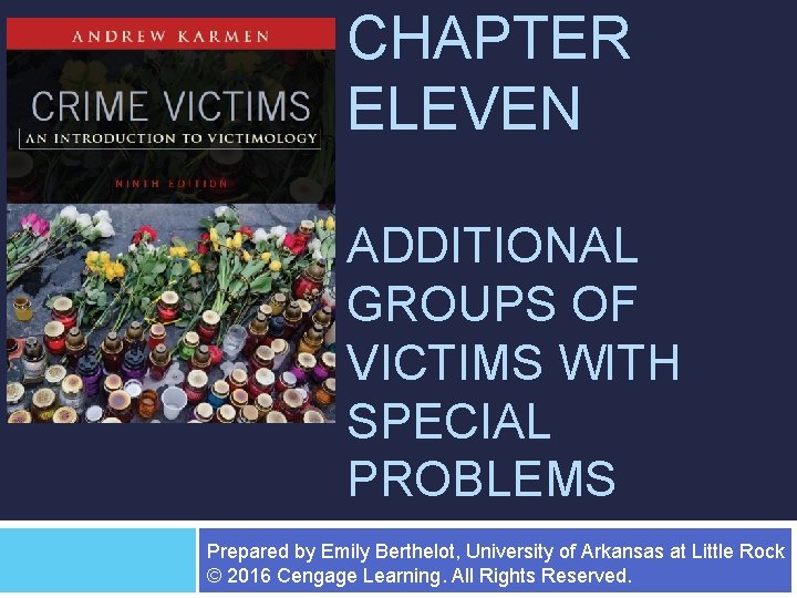 CHAPTER ELEVEN ADDITIONAL GROUPS OF VICTIMS WITH SPECIAL