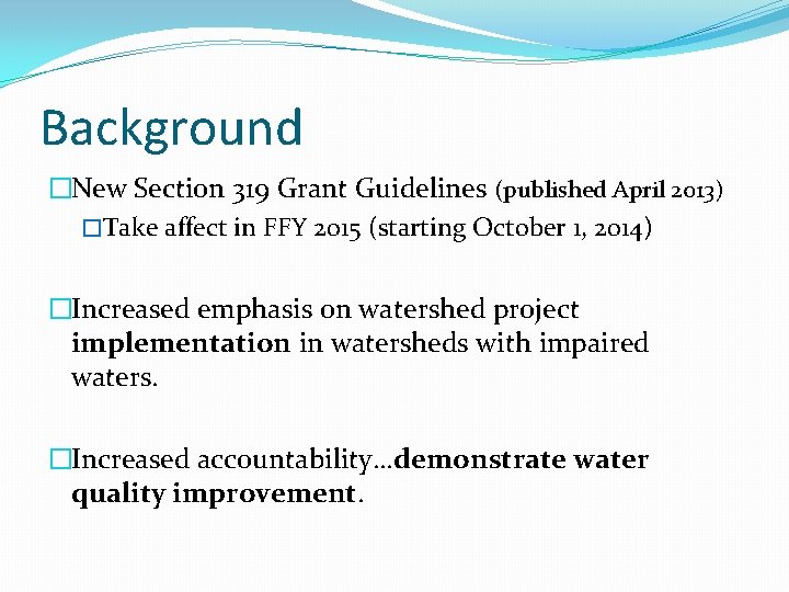 Section 319 Grant Guidelines April 2013 Guidelines Impacts