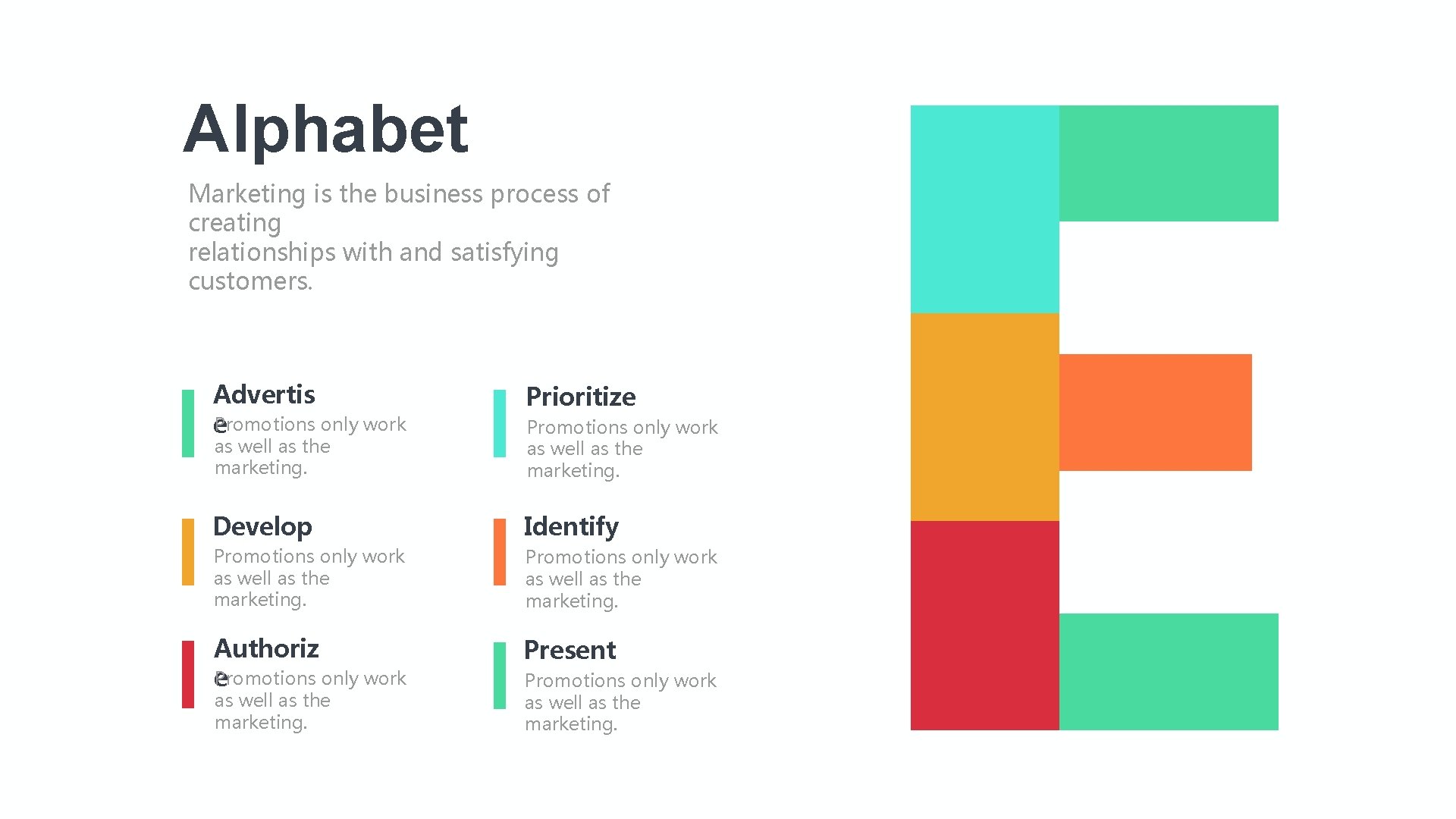 Alphabet Marketing is the business process of creating