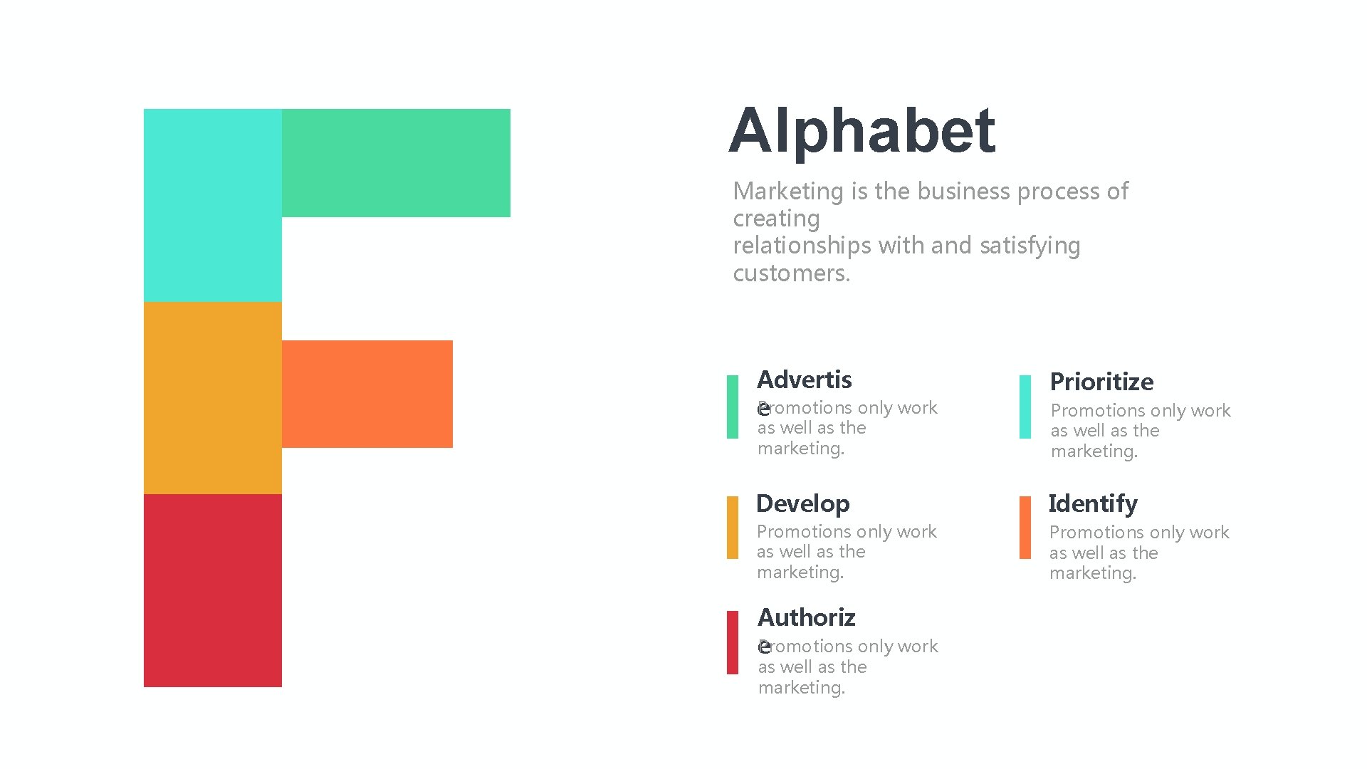 Alphabet Marketing is the business process of creating