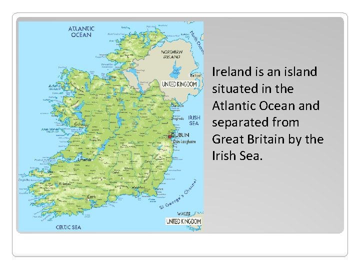 IRELAND INDEX Presentation Irish flag History brief Capital