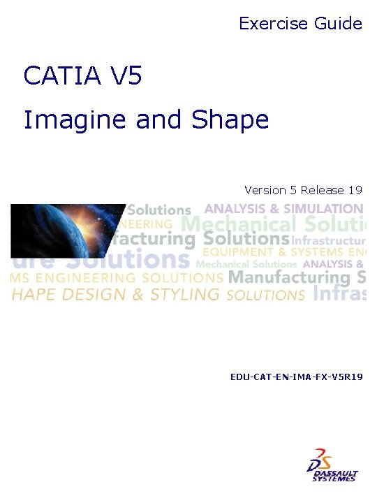 Exercise Guide CATIA V 5 Imagine and Shape