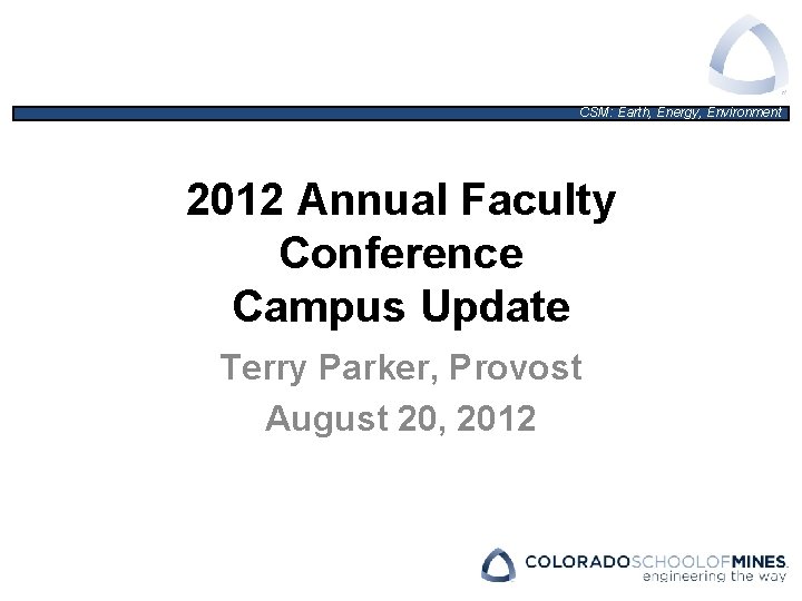CSM Earth Energy Environment 2012 Annual Faculty Conference