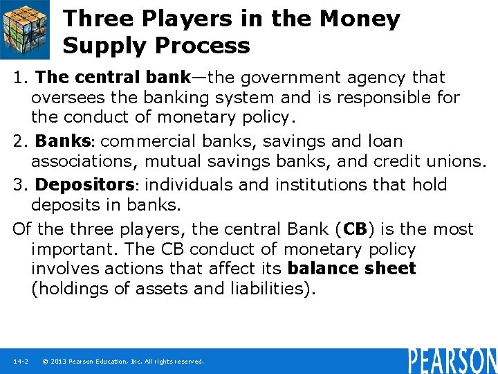Chapter 14 The Money Supply Process Three Players