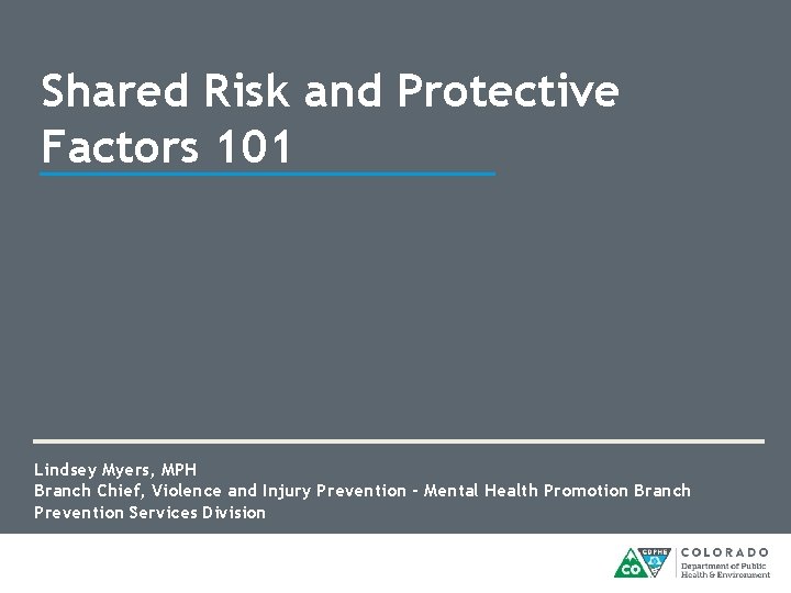 Shared Risk and Protective Factors 101 Lindsey Myers