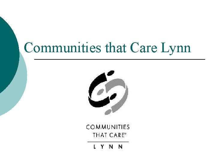 Communities that Care Lynn Mission CTC s mission