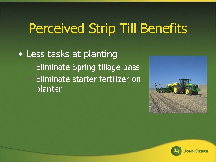 Repeatable AutoGuidance for Strip Till Crop Production Than