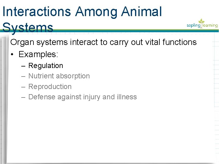 Interactions Among Animal Systems Biology 10A Part One