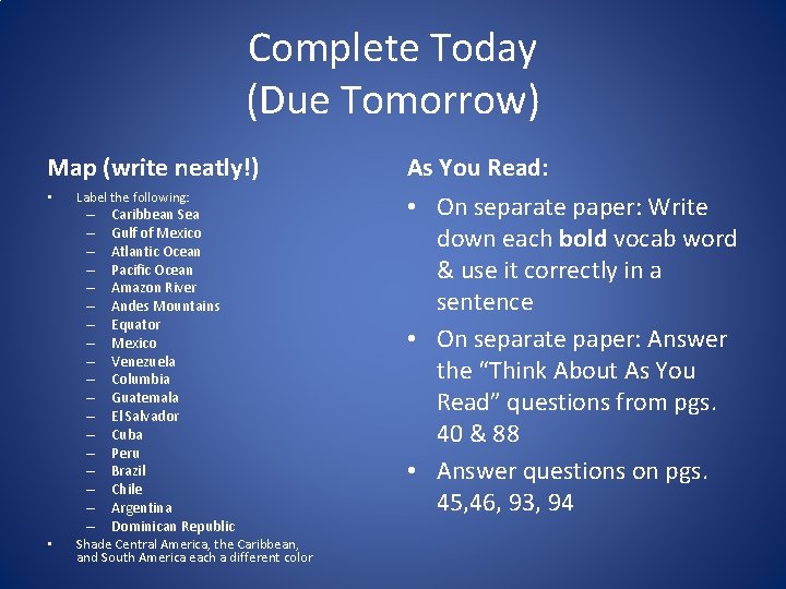 Latin America Complete Today Due Tomorrow Map write
