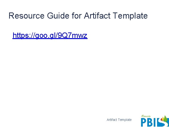 PBIS Team Training Day 7 Artifact Template Introduction