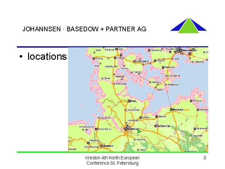 JOHANNSEN BASEDOW PARTNER AG 4 th North European