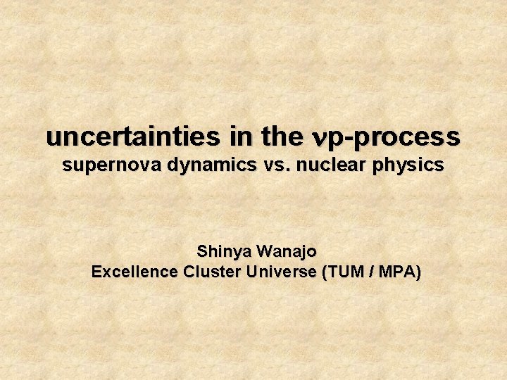 uncertainties in the npprocess supernova dynamics vs nuclear