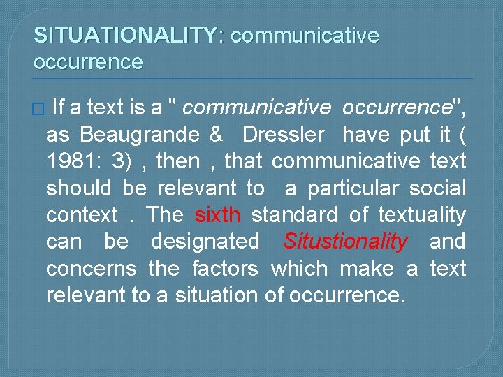THE SEVEN STANDARDS OF TEXTUALITY de Beaurange Dressler