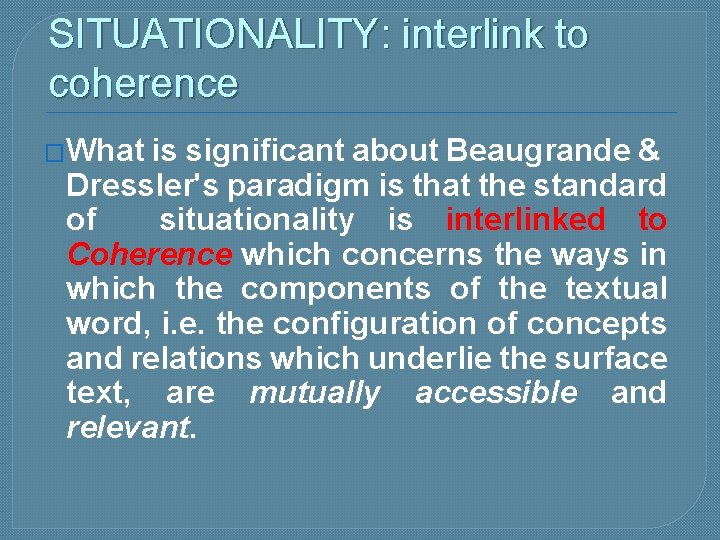 THE SEVEN STANDARDS OF TEXTUALITY de Beaurange Dressler