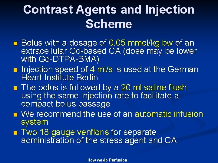 How We Do CMR Perfusion Robert Manka Rolf
