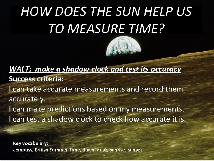 HOW DOES THE SUN HELP US TO MEASURE