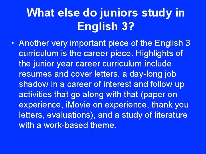 What do juniors study in English 3 MUGJuniors