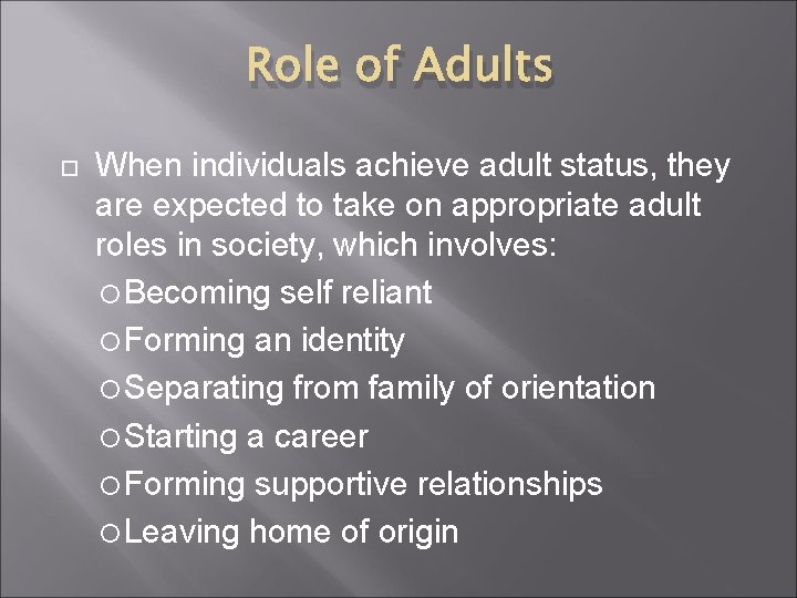 EARLY ADULTHOOD Questions What are the criteria for