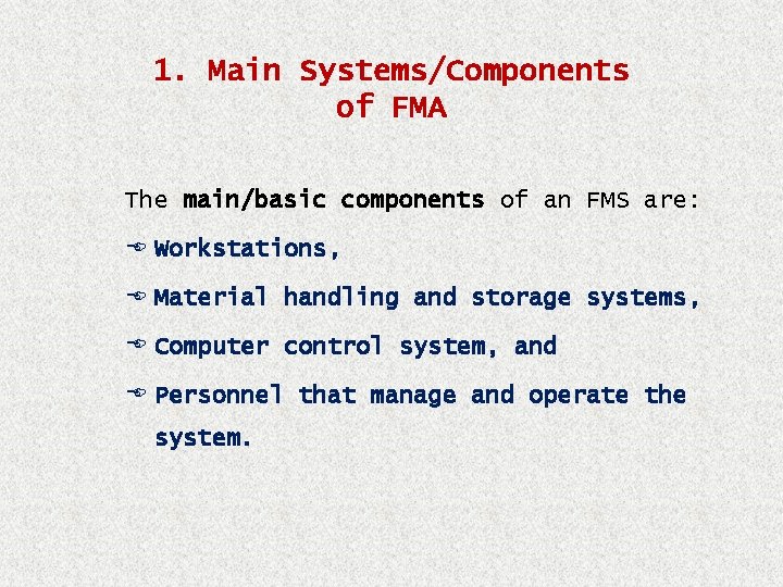 Part 2 Flexible Manufacturing System Components April 2020