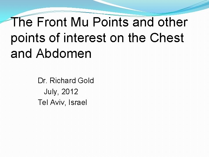 The Front Mu Points and other points of