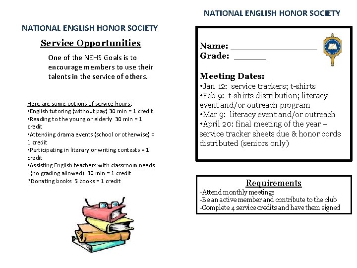 NATIONAL ENGLISH HONOR SOCIETY Service Opportunities One of