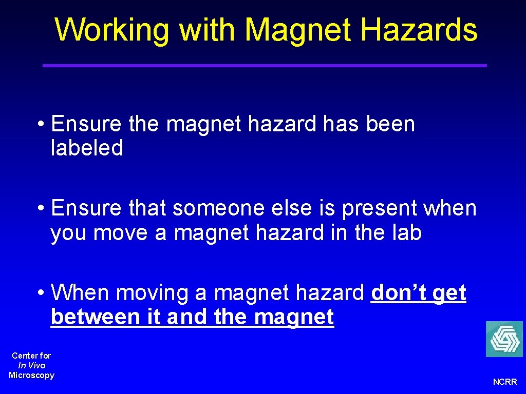 Magnet Safety Training Center for In Vivo Microscopy