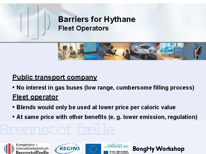 Major Barriers for Hythane To give Hythane a
