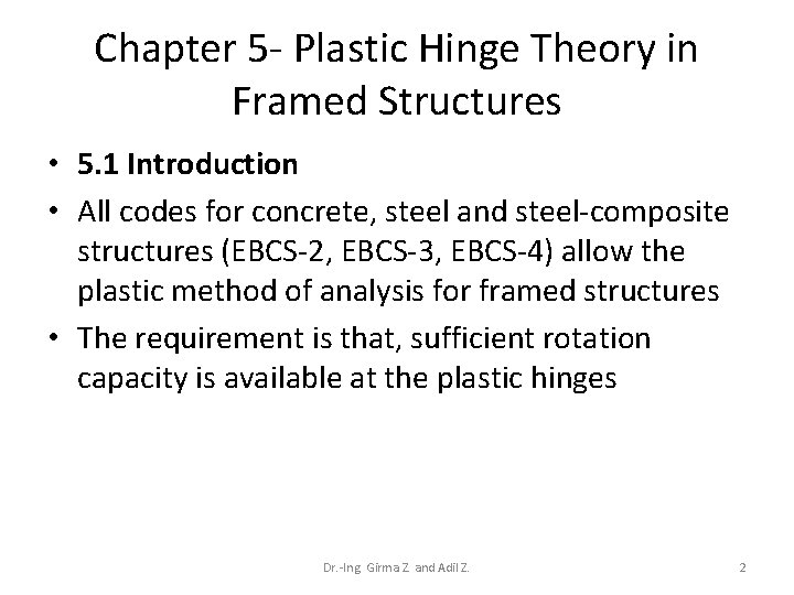 PLASTIC ANALYSIS IN FRAMED STRUCTURES Dr Ing Girma
