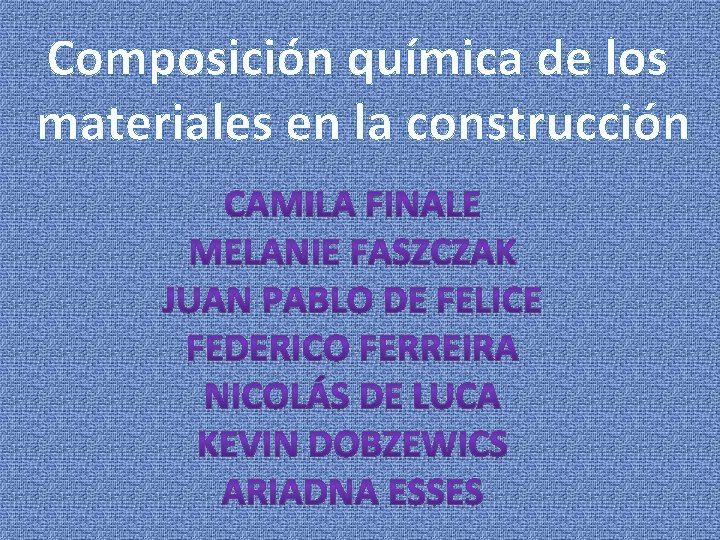 Composicin qumica de los materiales en la construccin
