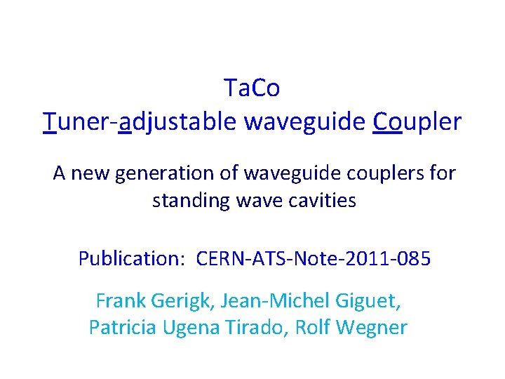 Ta Co Tuneradjustable waveguide Coupler A new generation
