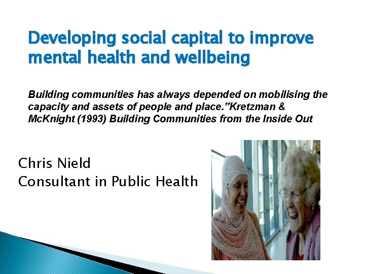 Developing social capital to improve mental health and