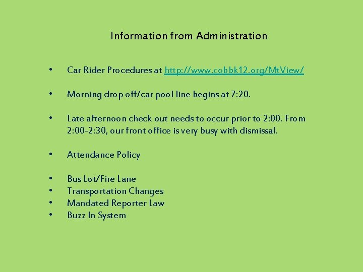 Information from Administration Car Rider Procedures at http