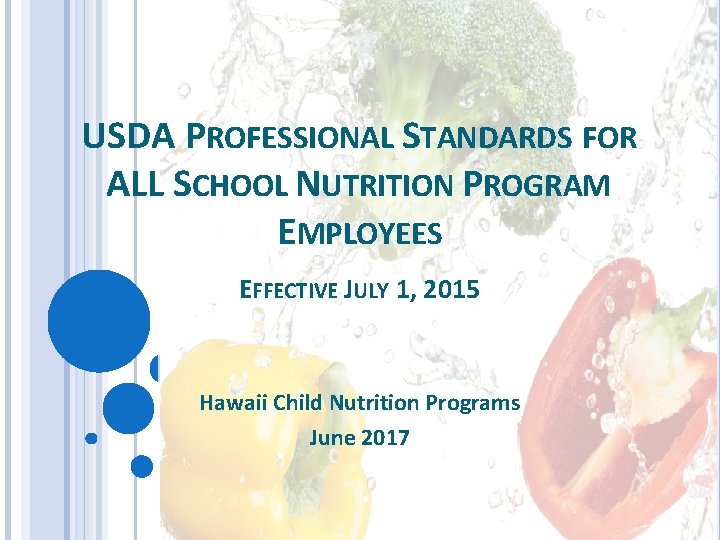 USDA PROFESSIONAL STANDARDS FOR ALL SCHOOL NUTRITION PROGRAM