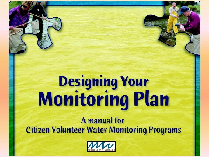 Designing Your Monitoring Plan For Volunteer Water Quality