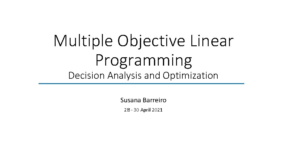 Multiple Objective Linear Programming Decision Analysis and Optimization