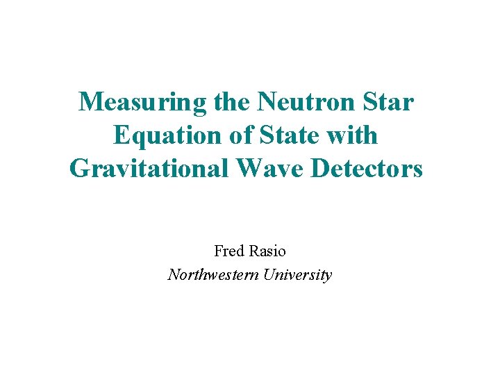 Measuring the Neutron Star Equation of State with