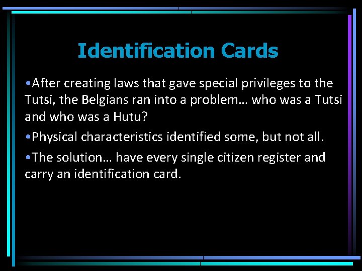 The Rwandan Genocide Genocide Between April 7 th