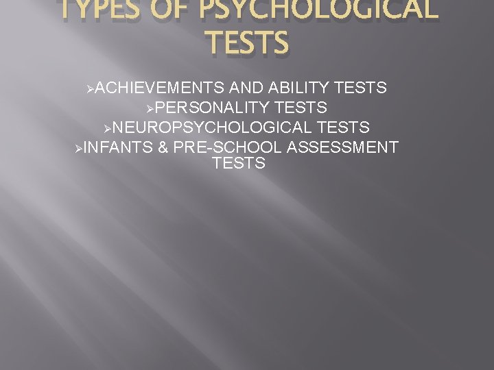 THE PARADOX OF PSYCHOLOGICAL TESTING AS ASSESSMENT TOOLS