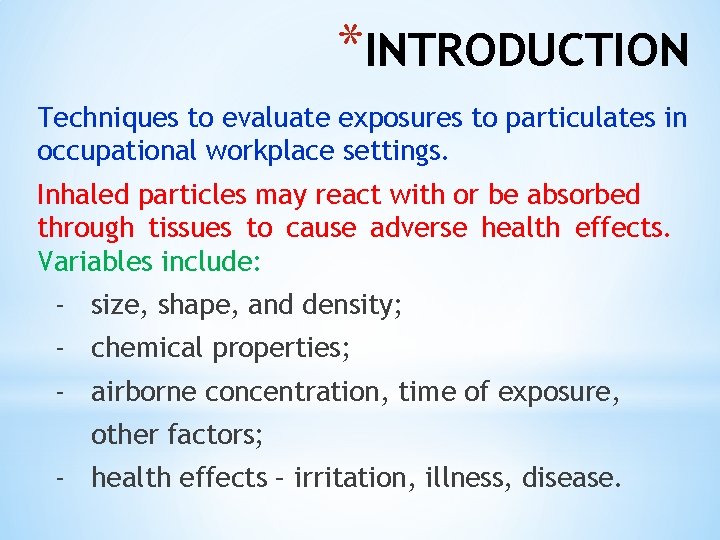 INDUSTRIAL HYGIENE SAMPLING AND SIZING OF AIRBORNE PARTICLES
